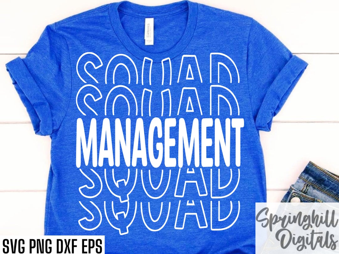 Management Squad Manager T-shirt Svgs Management Cut Files Matching ...