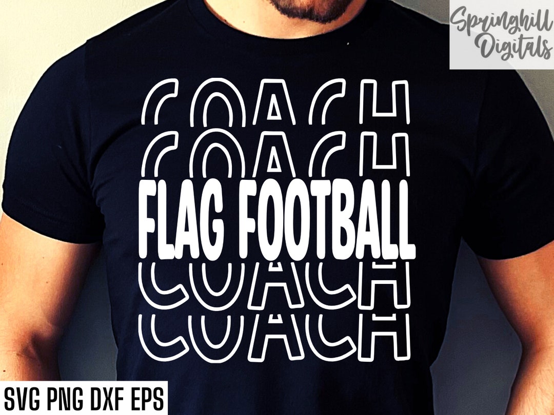 Flag Football Coach | Coach Gift Svgs | Coach Shirt Cut Files | Kids ...