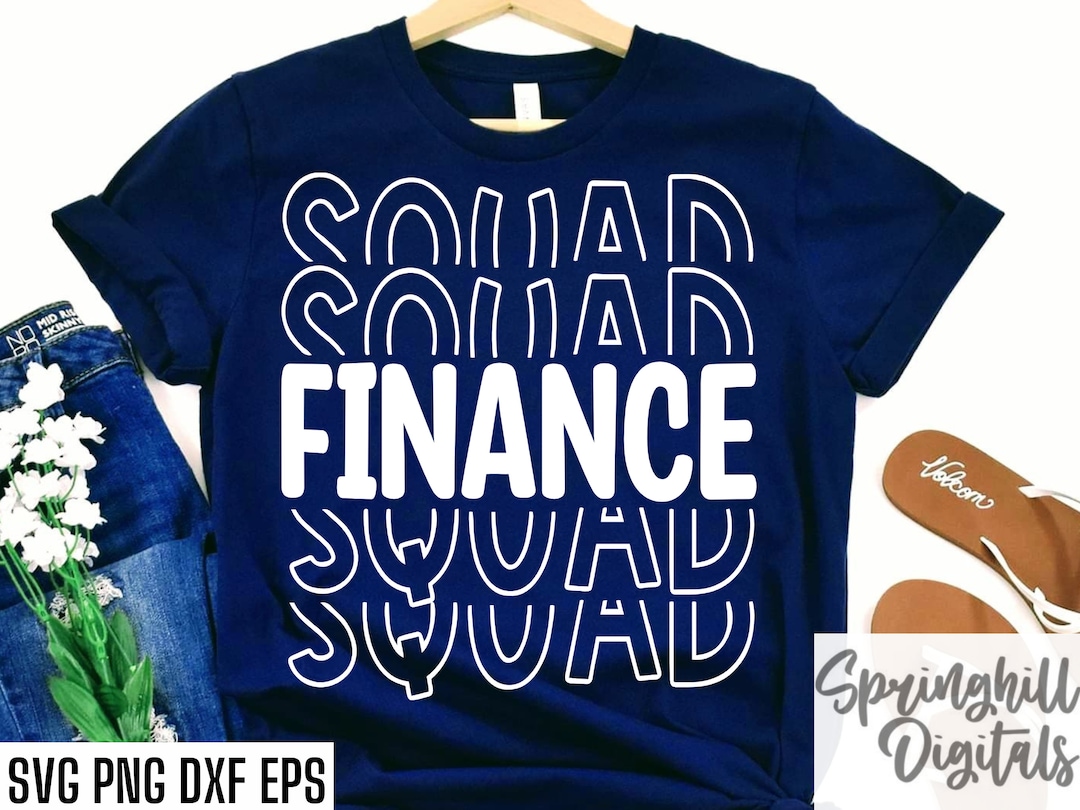 Finance Squad Svgs | Financial Advisor Shirt | Investor Cut Files ...
