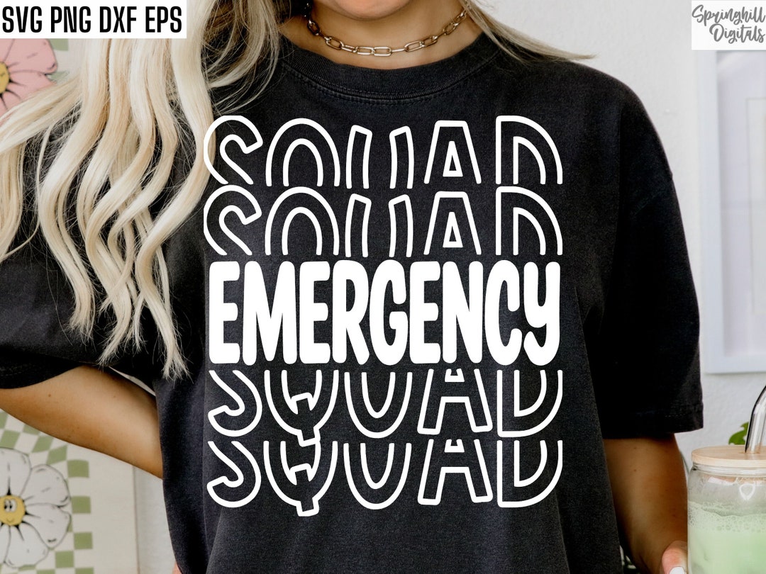 Emergency Squad | Ems Svgs | Paramedic Pngs | ER Nurse Shirt Designs ...