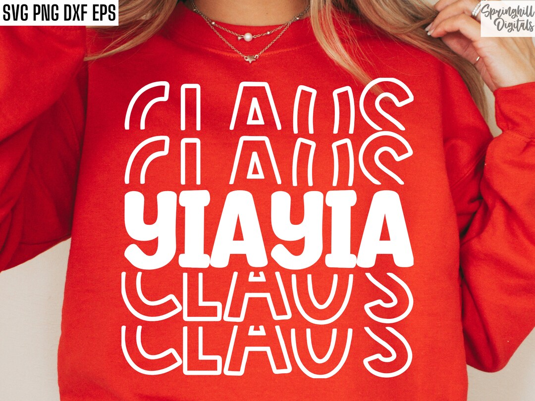 Yiayia Claus Svg | Santa Claus Cut Files | Matching Santa Tshirt ...