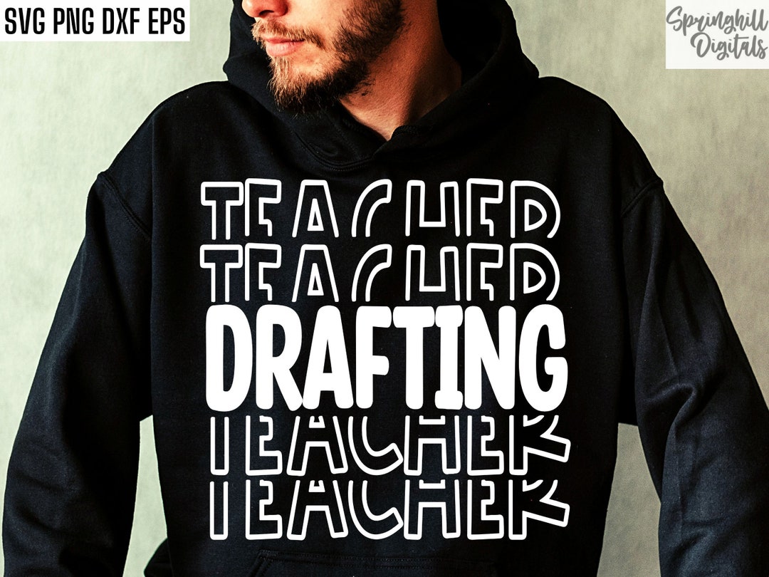 Drafting Teacher Svg, Drafter Cut Files, Back to School Shirt Designs ...