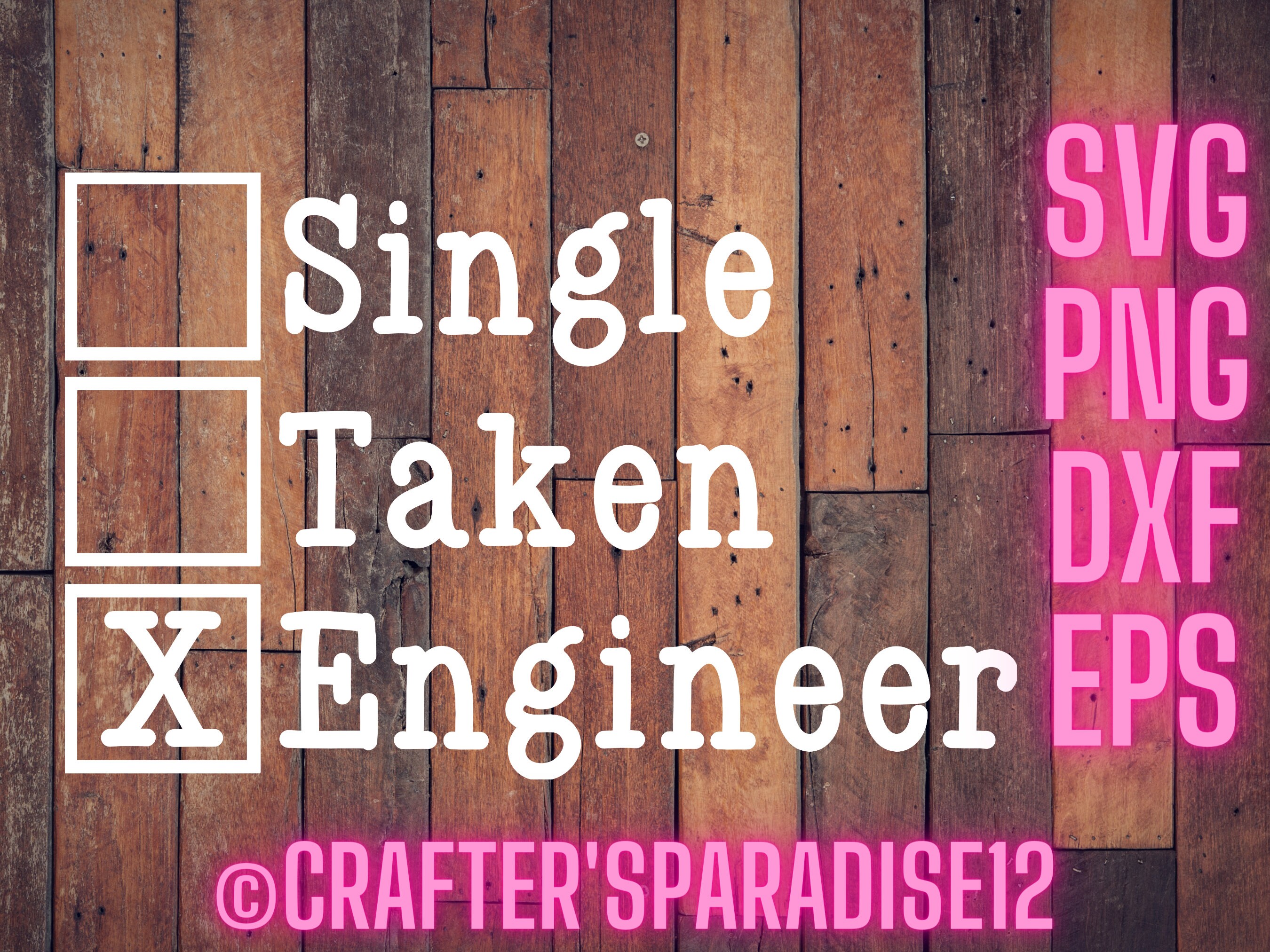 Single Taken Svg Engineer Svgs Valentines Day Svgs Funny | Etsy