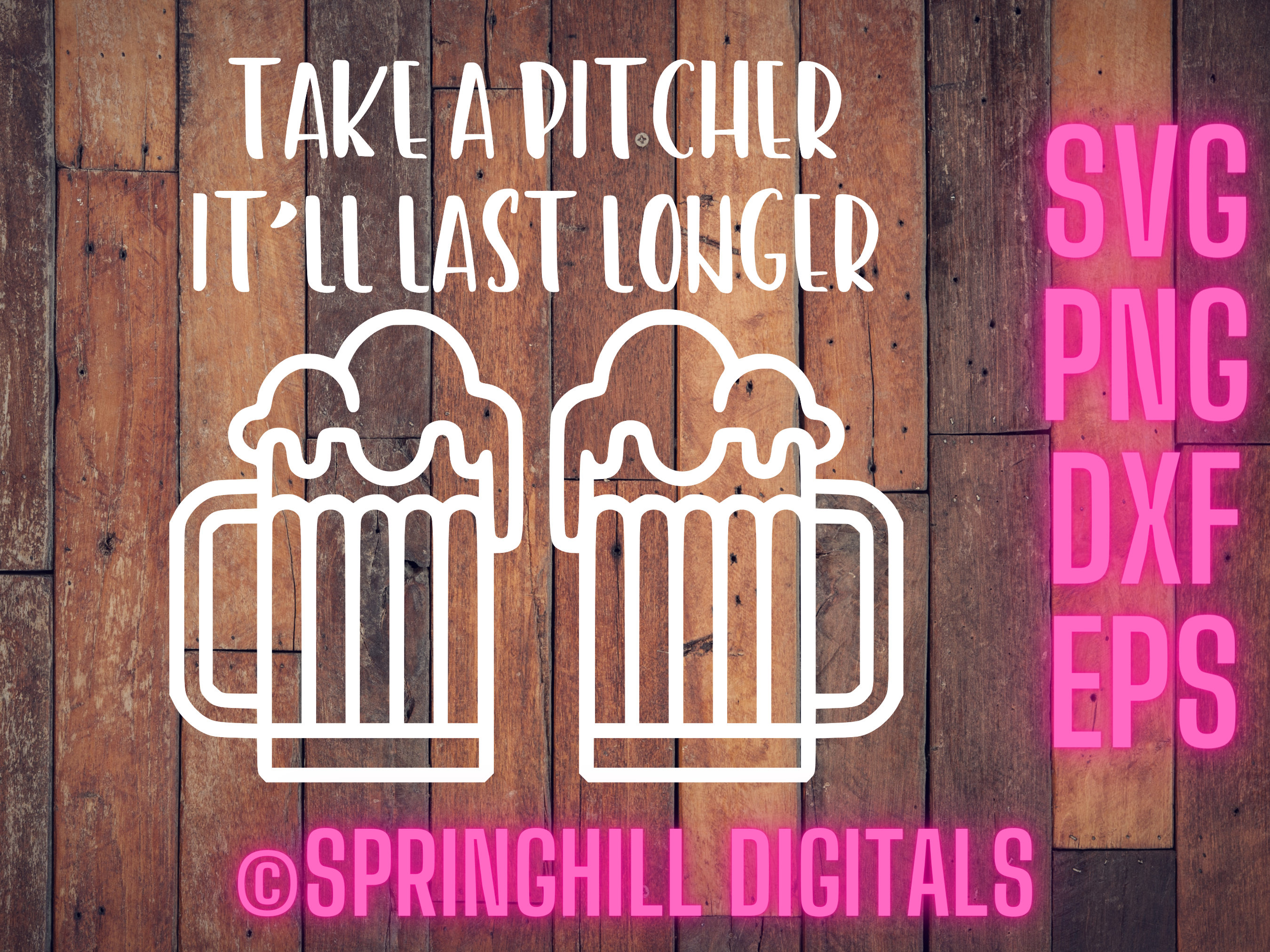 Take A Pitcher | Beer Pitcher Svg | Beer Shirt Svg | St Pattys Day Svg ...