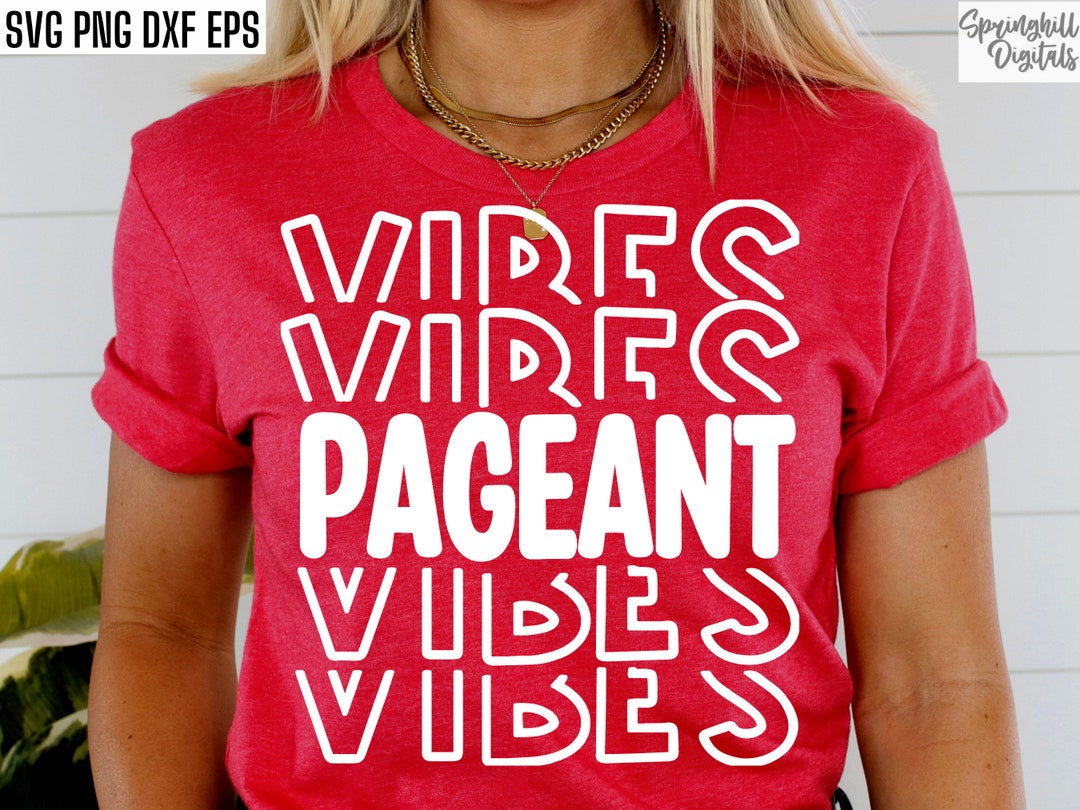 Pageant Vibes | Beauty Pageant Svgs | Pageant Mom Pngs | Girls Pageant ...