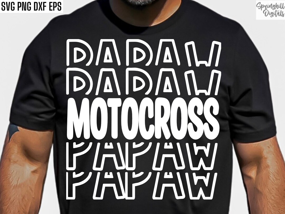 Motocross Papaw Svg Dirt Bike Grandma Pngs Dirt Biking Quotes Dirt ...