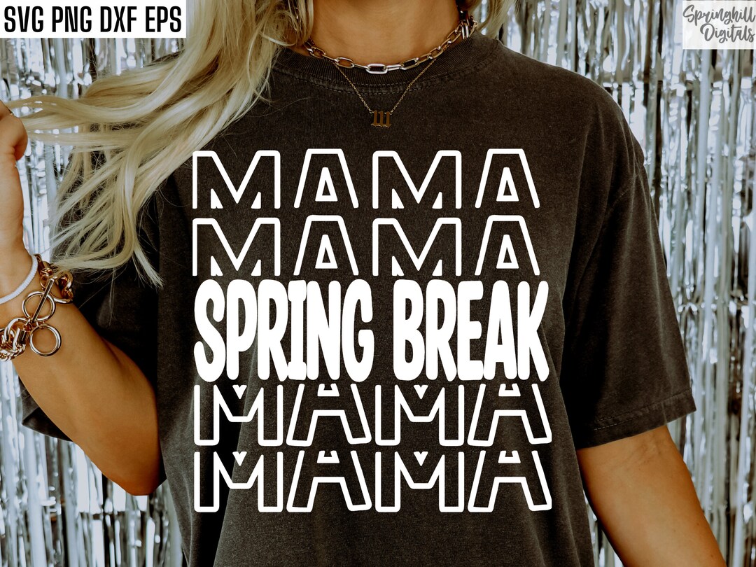 Spring Break Mama Svg | Matching Vacation Pngs | Spring Break Svgs | Sb ...