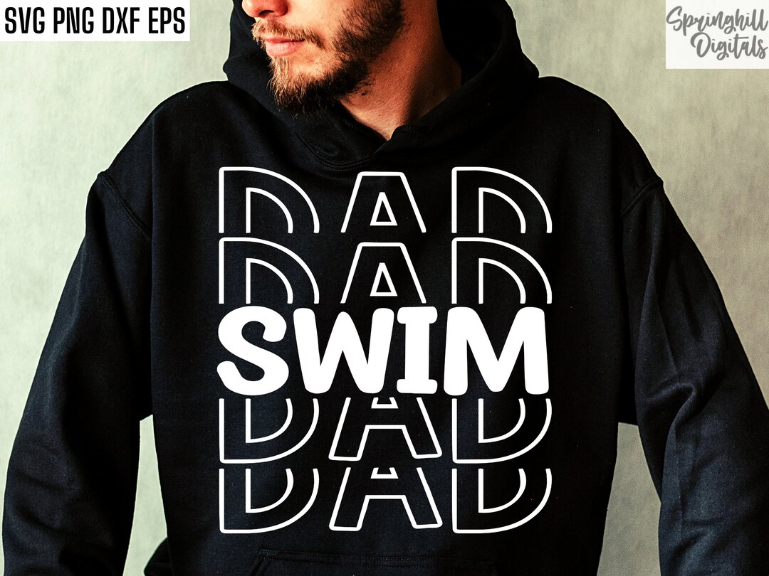 Swim Dad Svg | Sports Dada Svgs | Swim Cut File | Swim Team Svg | Swim ...