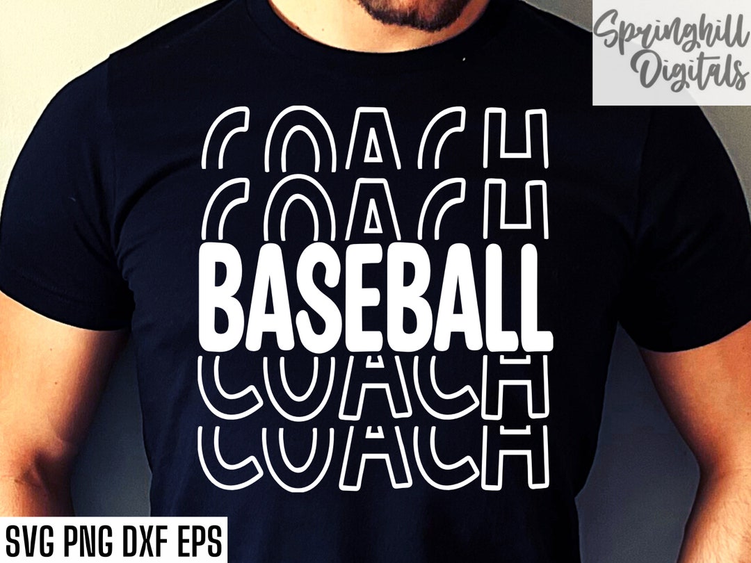 Baseball Coach Svg | Baseball T-shirt Cut Files | Baseball Shirt | High ...