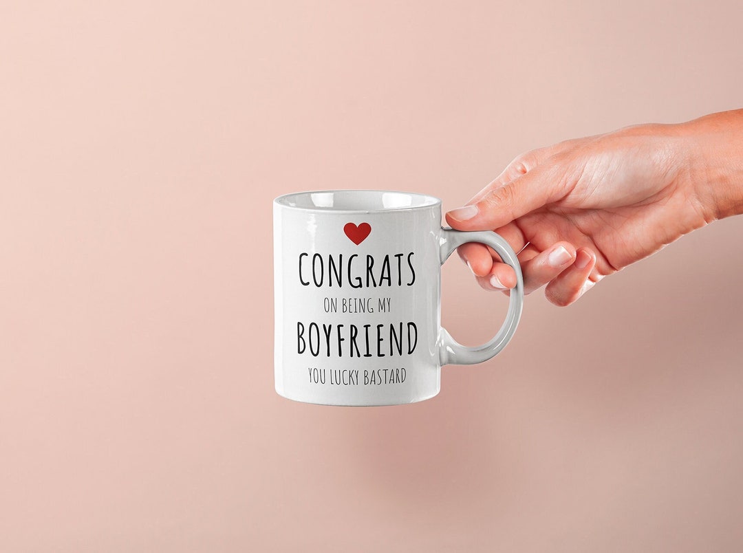 Congrats on Being My Boyfriend Mug - Relationship Gifts - Relationship ...