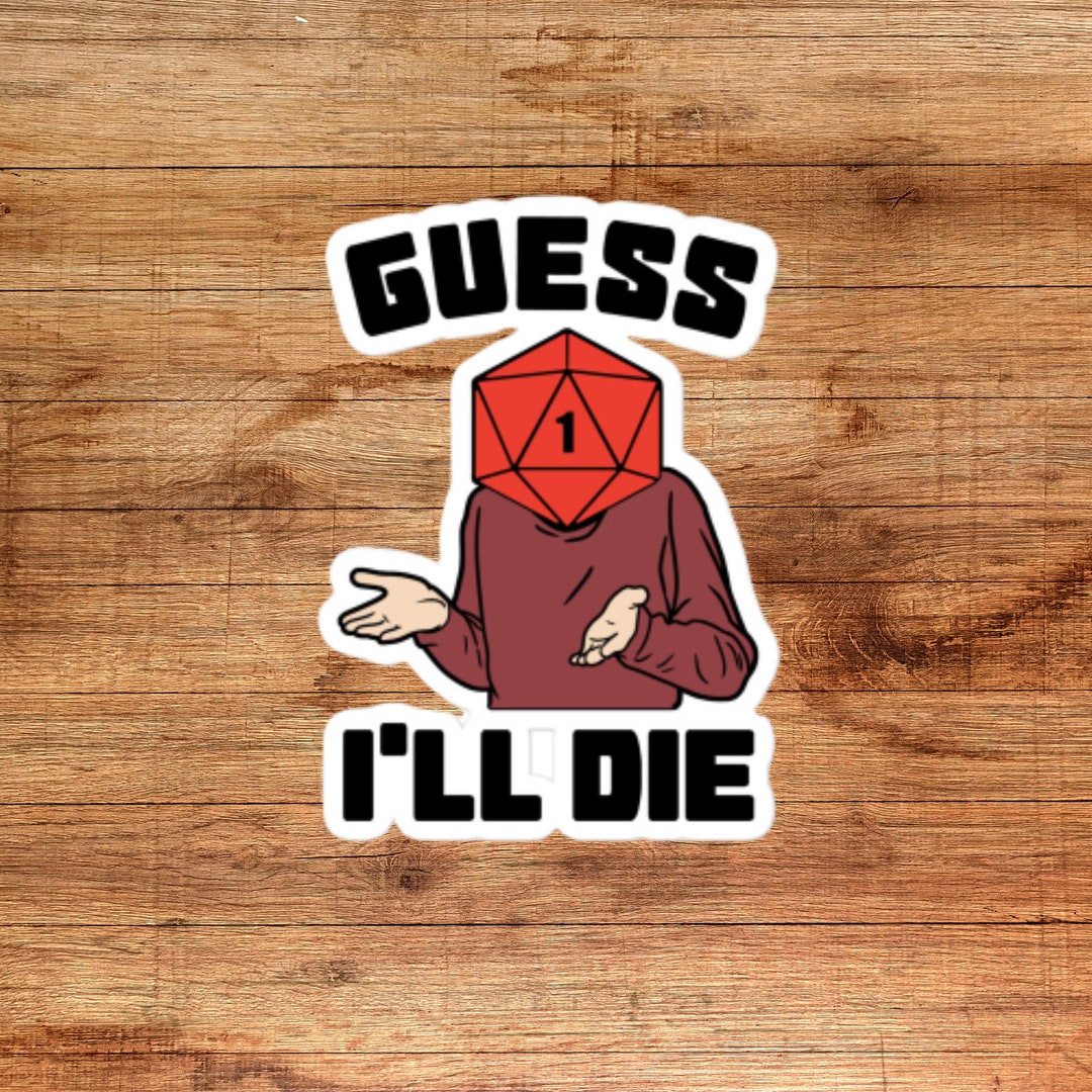 Dnd Sticker, Dnd Stickers, Planner Stickers, Guess I'll Die Funny ...