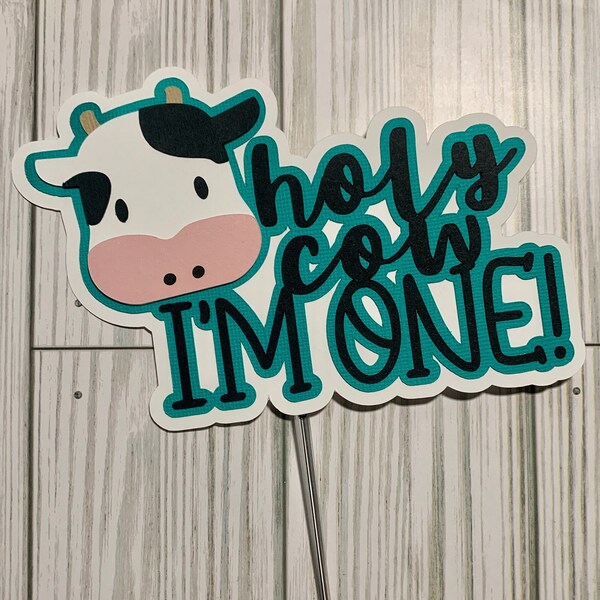 Holy Cow Im One Cake Topper - Etsy