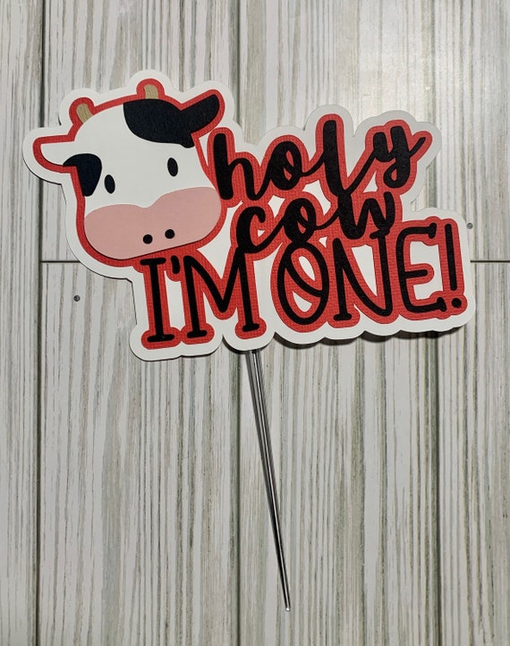 Holy Cow Im One Red Cow Cake Topper Birthday Decoration - Etsy