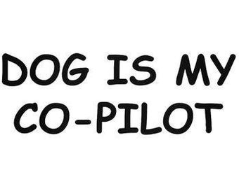 Dog is My Copilot Sticker - Etsy