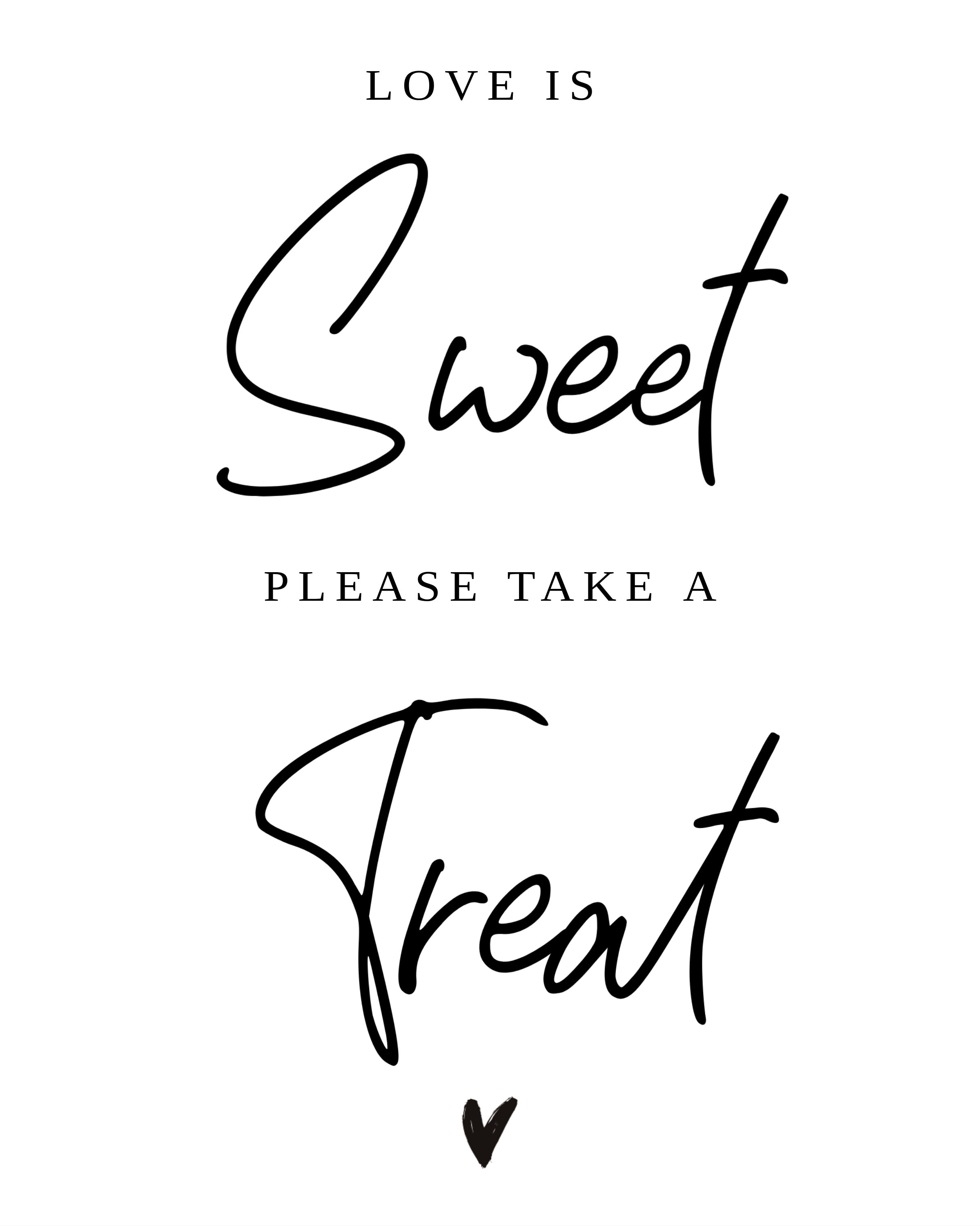 Love is Sweet Sign Printable, Calligraphy Wedding Take a Treat Sign ...