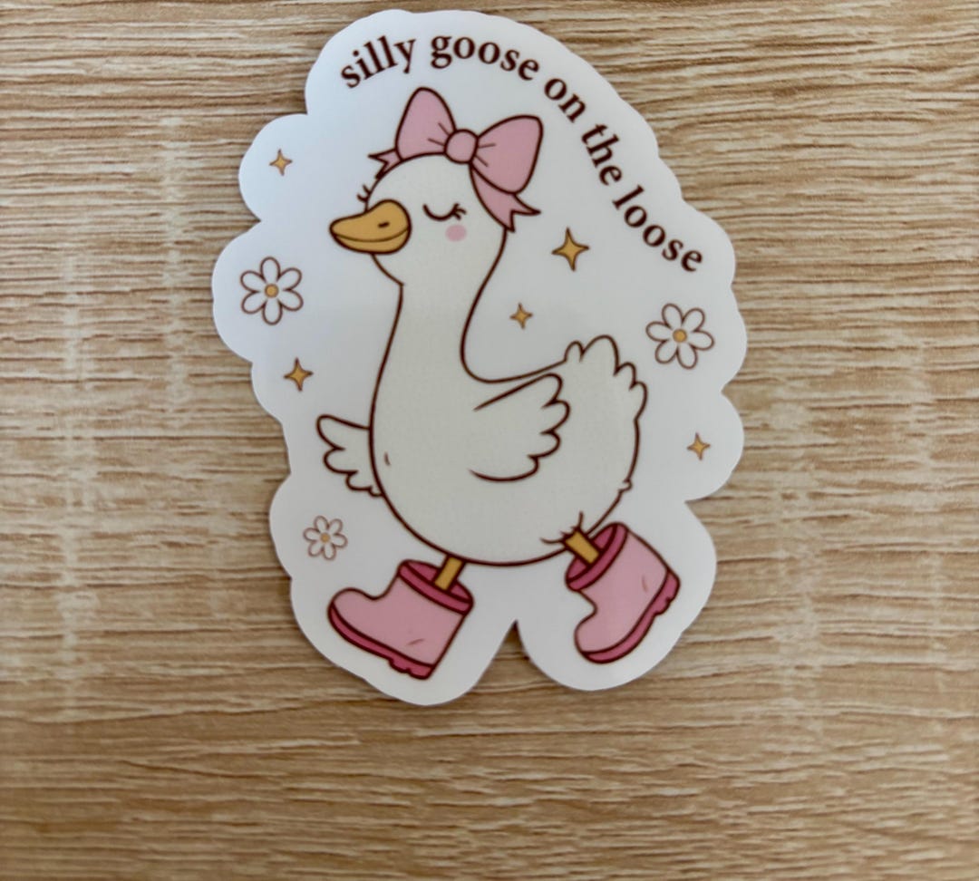 Silly Goose on the Loose Era Sticker/sassy/goose/geese/flower/funny ...