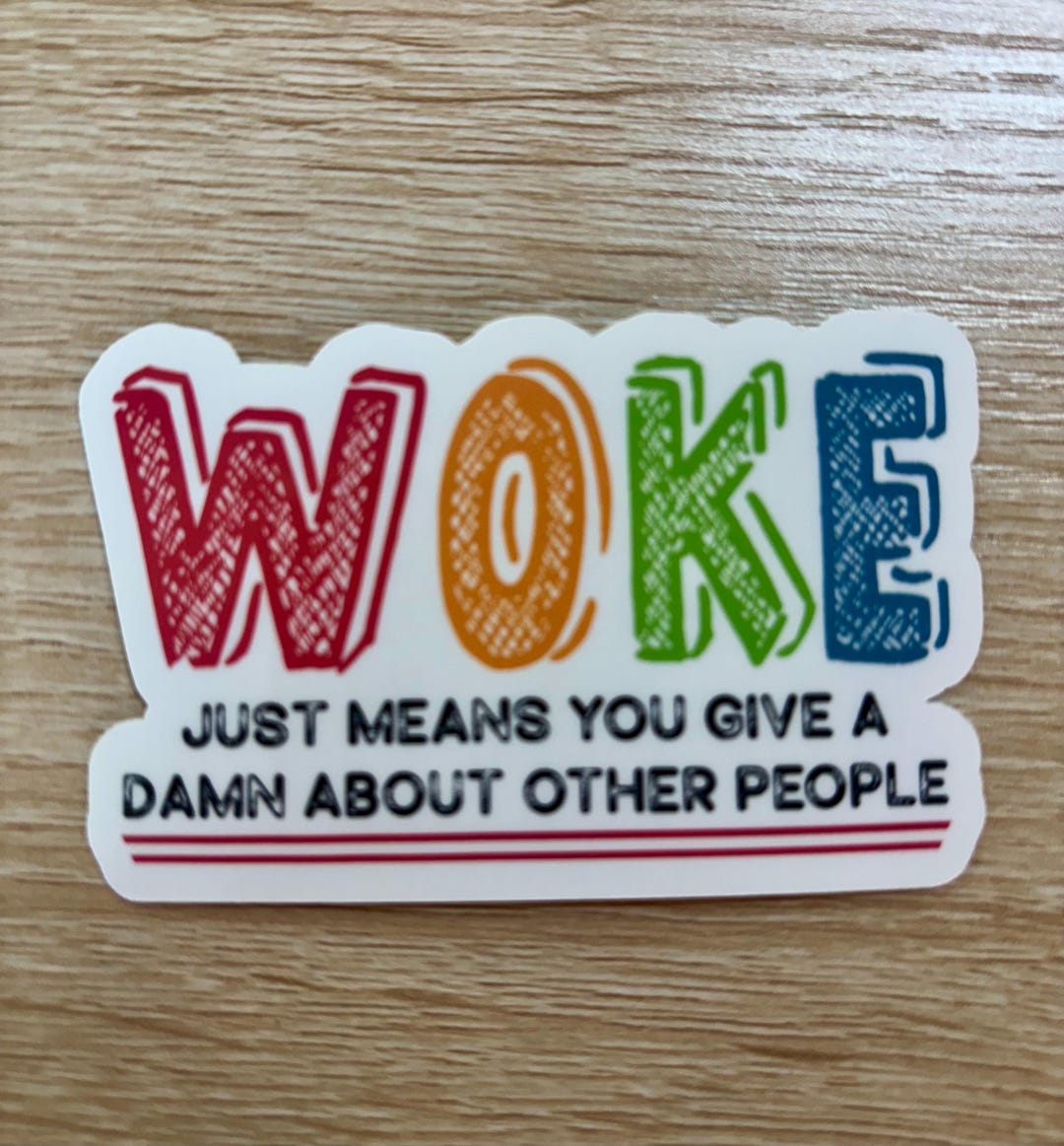 Woke Just Means You Give a Damn Sticker - Laptop Decal - Etsy