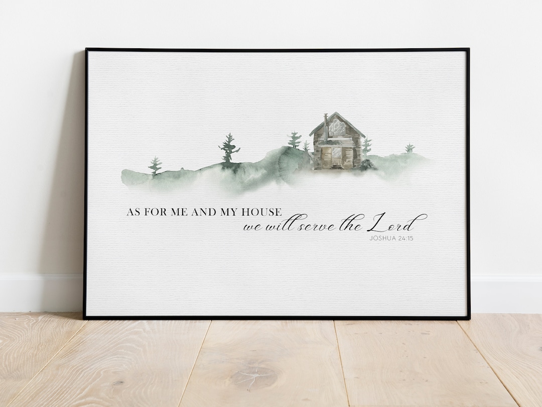 For Me and My House We Will Serve the Lord, Christian Verse Art, Home ...