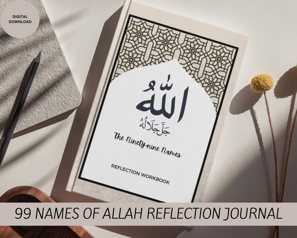 99 Names of Allah Asma Ul Husna Reflection Workbook Journal: 150 Page ...