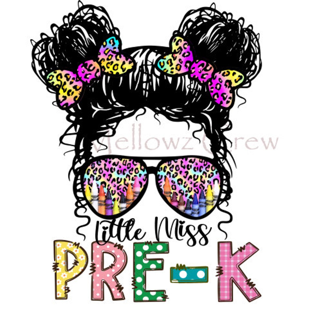 Little Miss Pre-k Png, Messy Bun Girl Back to School Png, First Day of ...