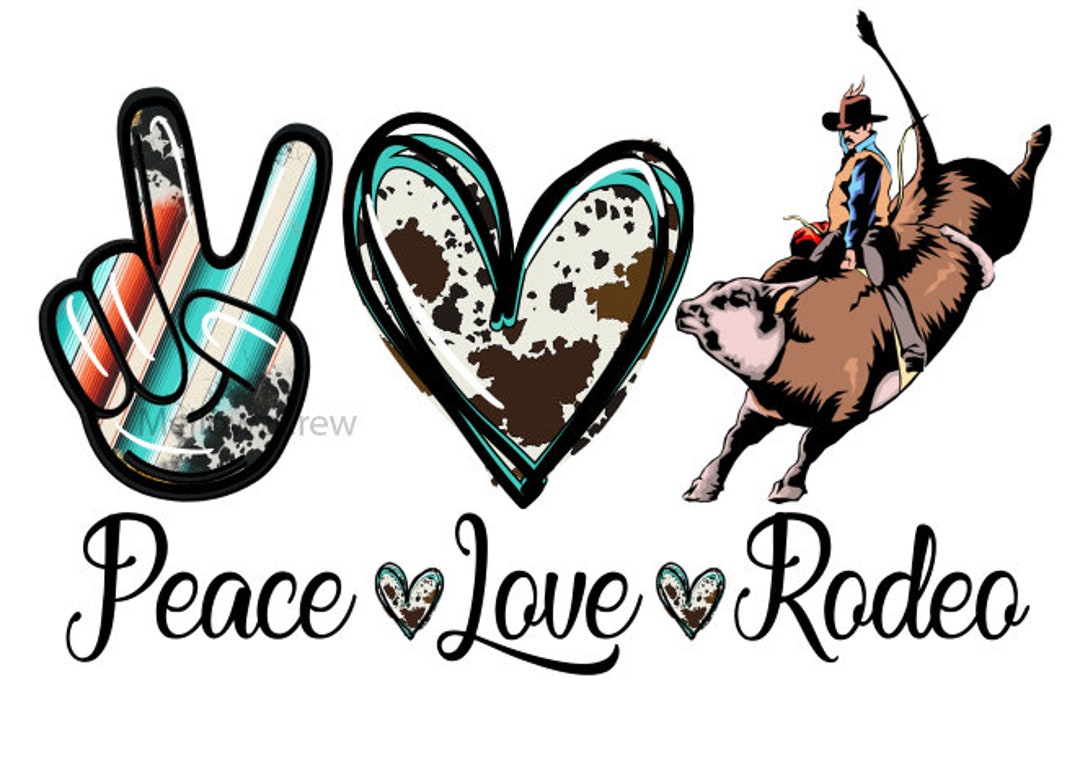 Peace Love Rodeo Png,rodeo Png, Western Png,turquoise Png, Cowgirl ...