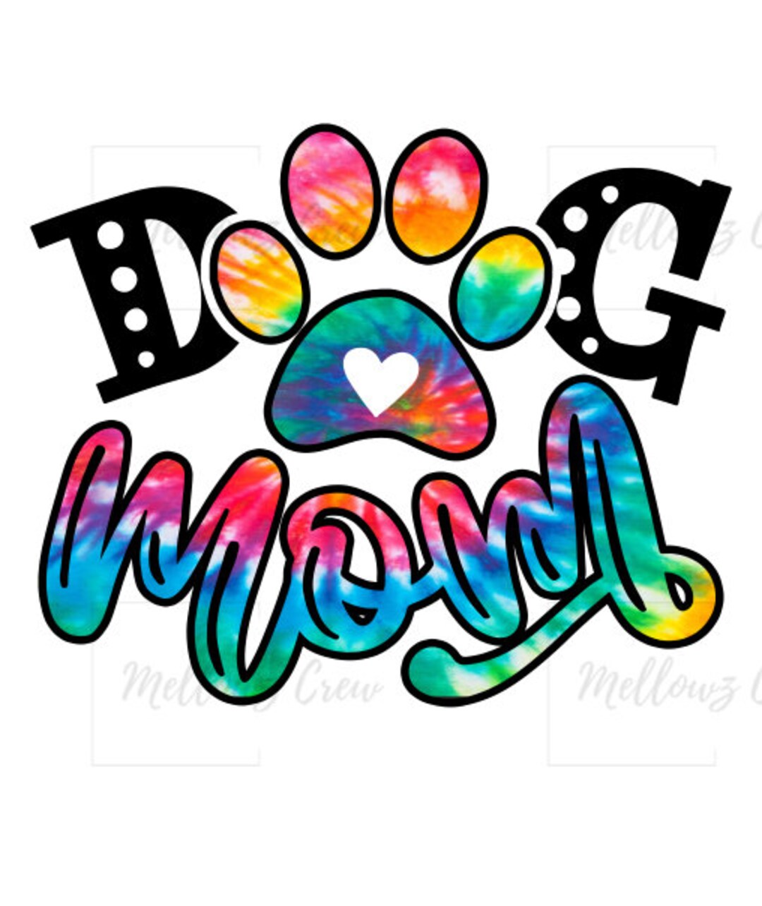 Dog Mama Tie Dye Fur Mom, Dog Mom,sublimation Design,dog Mama ...