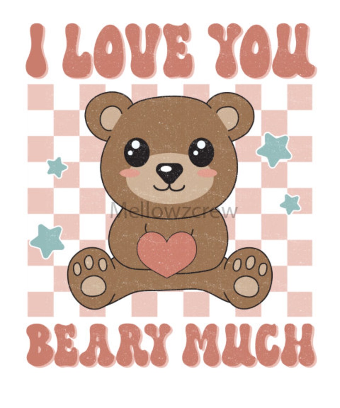 I Love You Beary Much PNG for Sublimation Happy Valentine's Day Instant ...