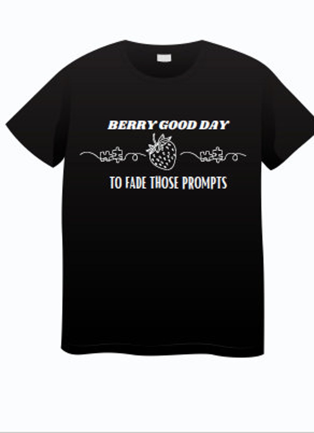 Berry Good Day to Fade Those Prompt T Shirt / ABA - Etsy