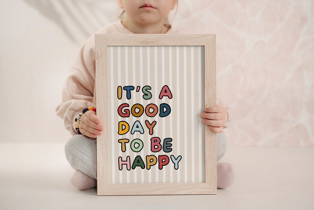 It's a Good Day to Be Happy Fun Wall Print Happy Children's Prints ...