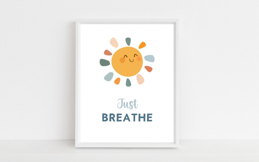 Just Breathe Poster | Printable Sunshine Toddler Wall Art | Digital ...