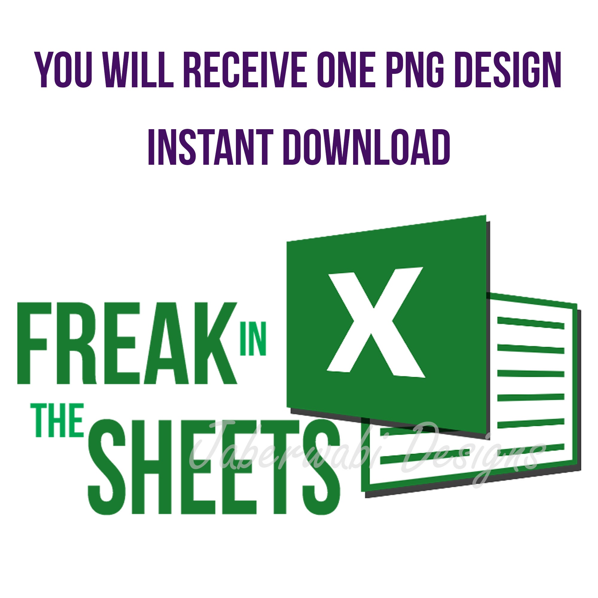 Funny PNG Design | Excel Freak in the Sheets PNG | Graphic| Download ...