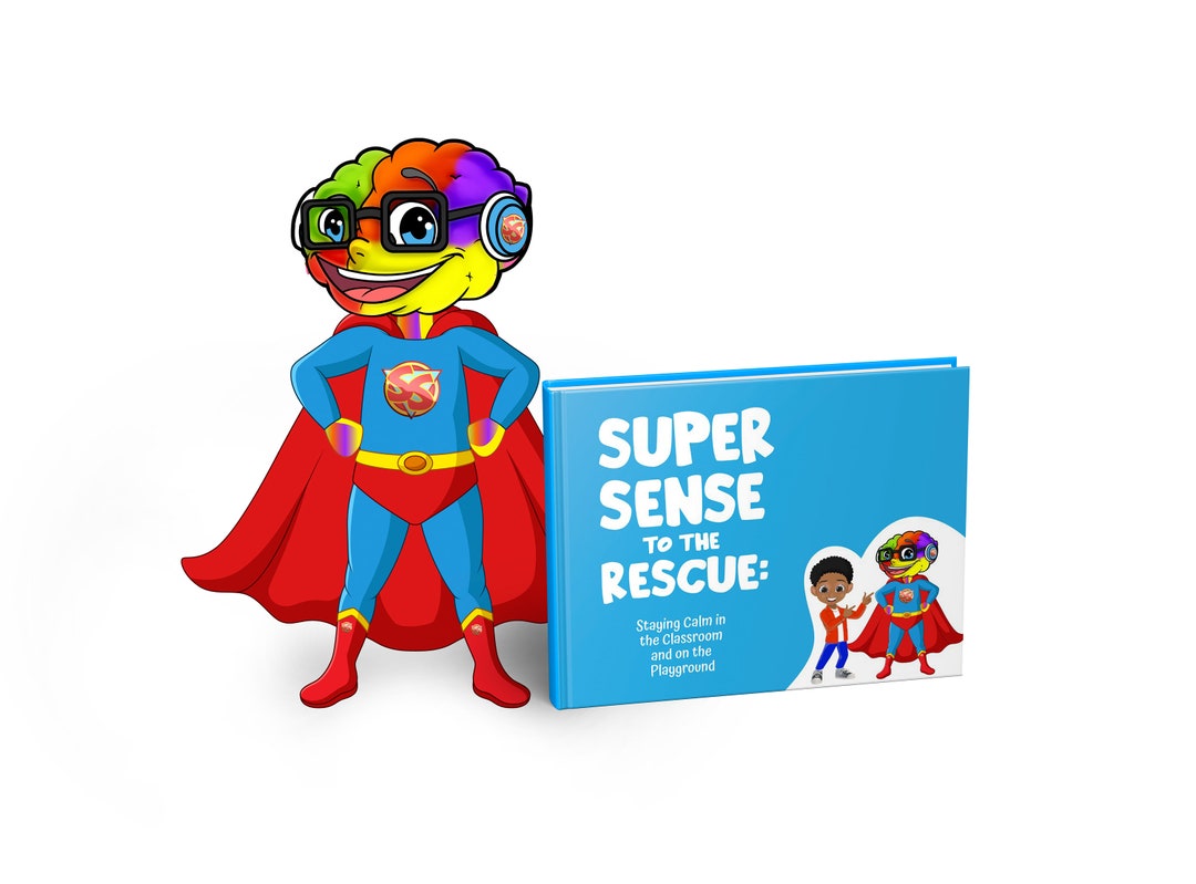 Super Sense to the Rescue - Staying Calm in the Classroom and on the ...