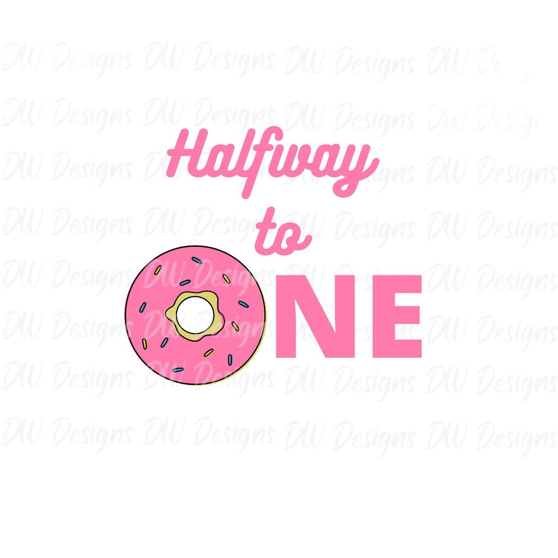 Halfway to One Donut Png, Donut Girl Halfway to One Png, Girl 6 Month ...