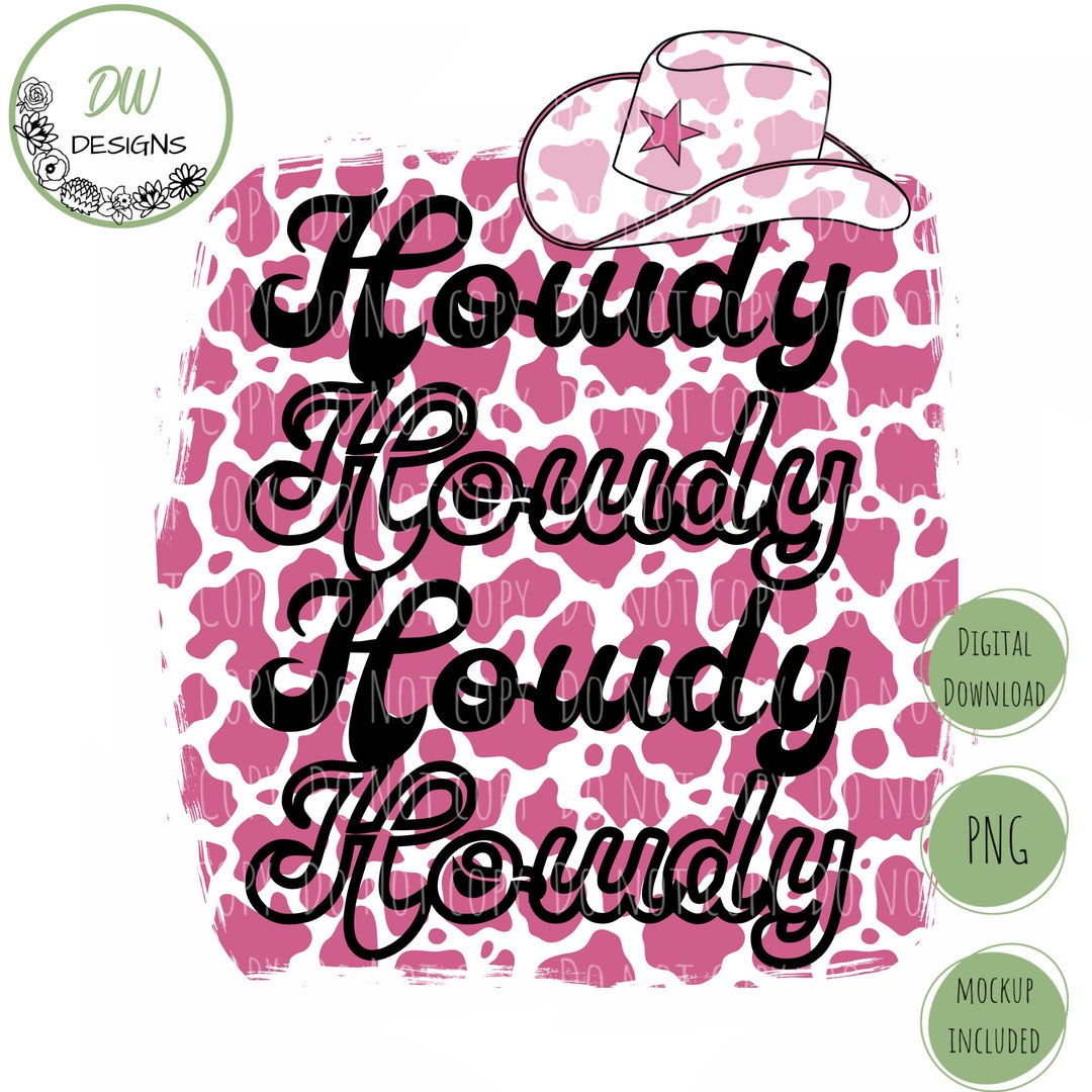 Howdy PNG Pink Cowgirl Hat PNG Pink Cow Print PNG Western - Etsy