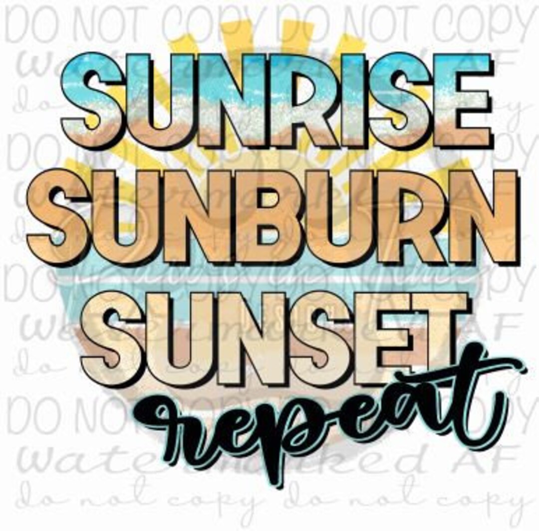 Sunrise Sunburn Sunset Repeat Digital Png - Etsy