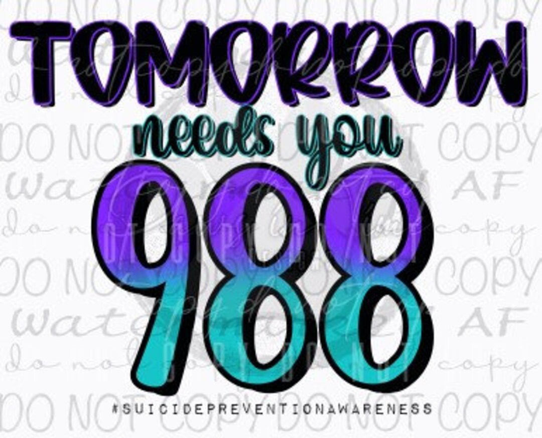 Tomorrow Needs You 988 Digital Png - Etsy