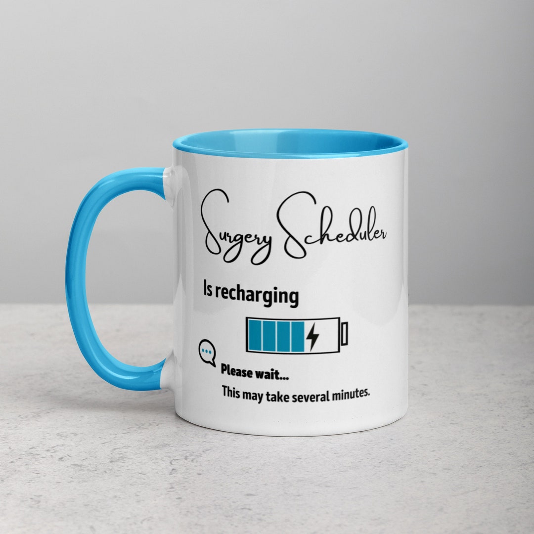 Surgery Scheduler Mug, Personalized Surgery Scheduler Coffee Mug, Gifts ...