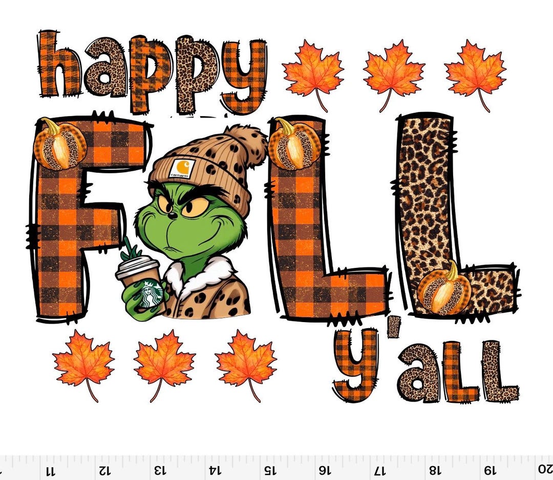 Happy Fall Yall With Grinch Image. - Etsy