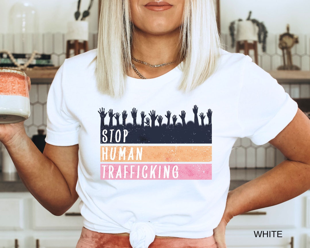 End Human Trafficking Shirt Human Trafficking Awareness Shirt