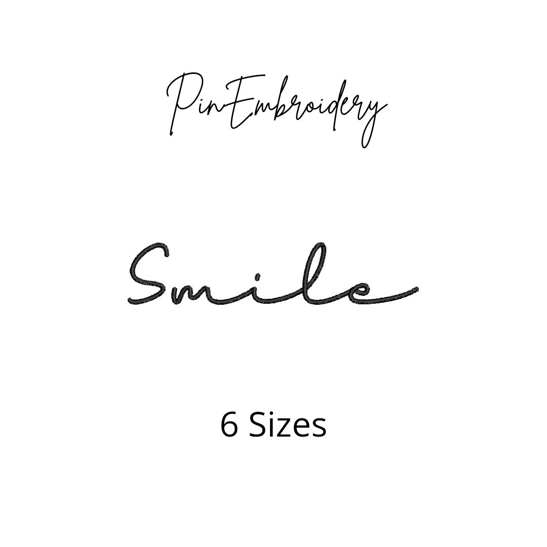 Smile Satin Cursive Embroidery Design, Smile Satin Script File, Quick ...