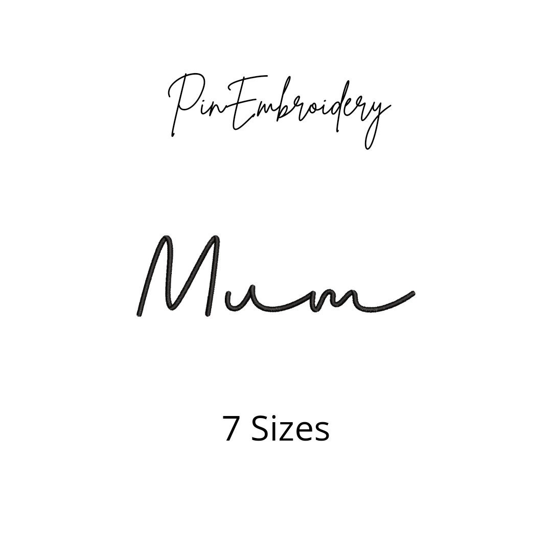Mum Embroidery Design, Mum Satin Script File, Quick Stitch Embroidery ...