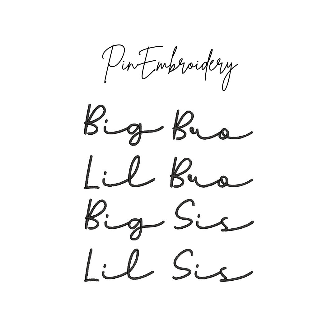 Bro Sis Cursive Bundle Embroidery Designs, Big Bro Satin Script File ...