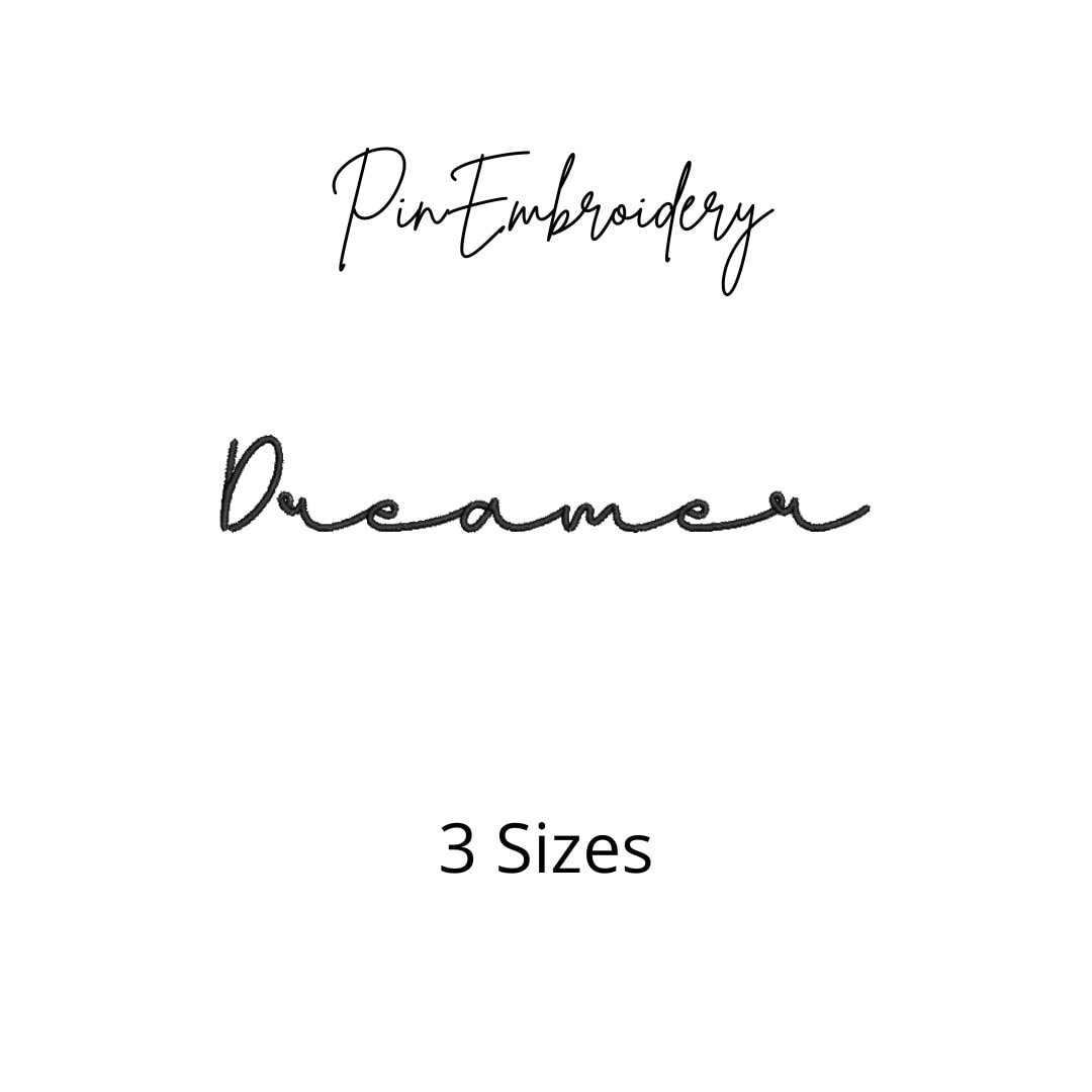Dreamer Cursive Satin Machine Embroidery Design (digital Download) - Etsy