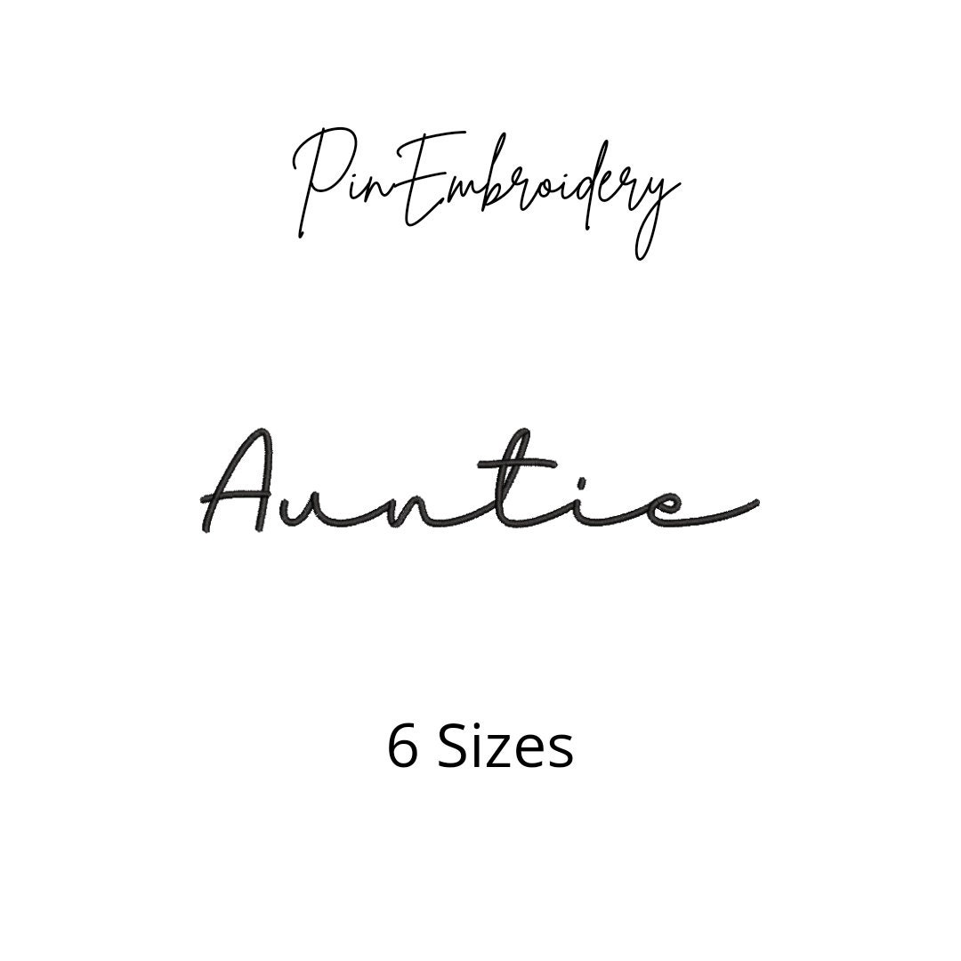 Auntie Satin Stich Embroidery Design, Auntie Satin Script File, Quick ...