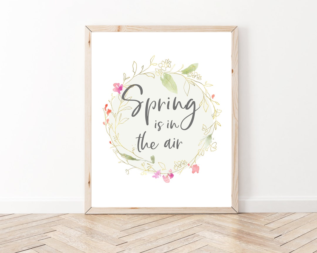 Spring is in the Air, Spring is Here Sign, Floral Wreath Print, Pastel ...