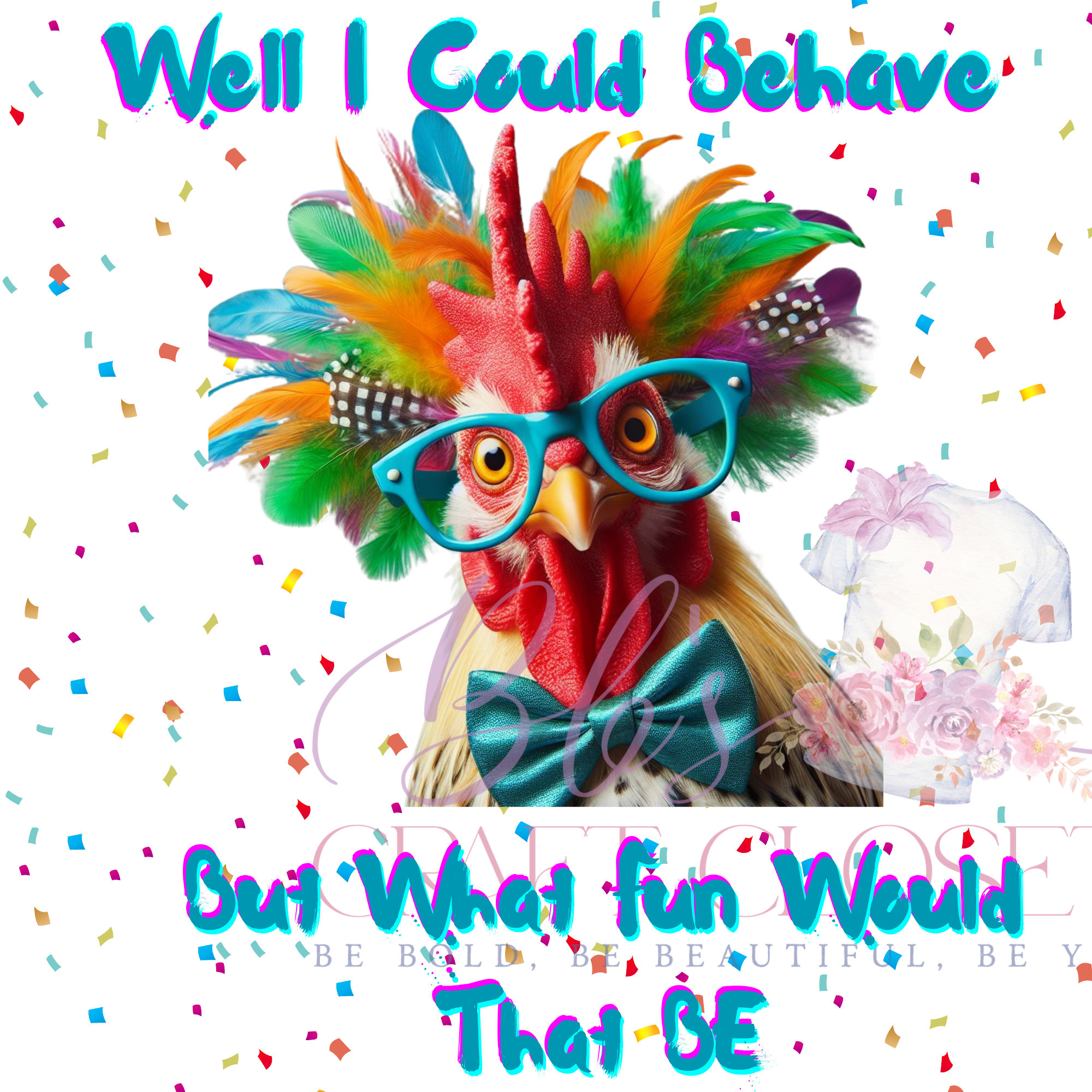 Well I Could Behave but What Fun Would That Be - Etsy