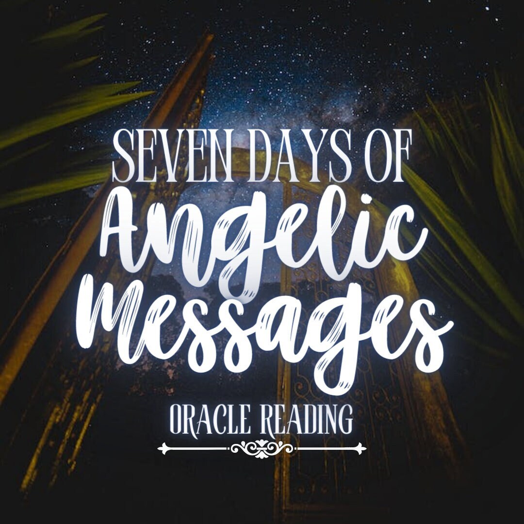 Seven Days of Angelic Messages Angelarium Oracle Reading Wise and ...