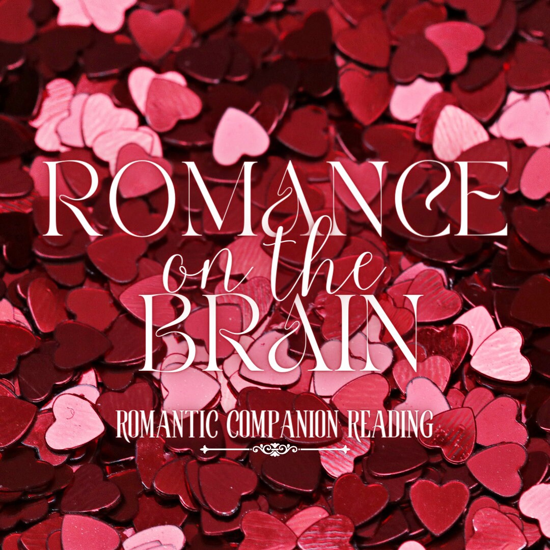 Romance on the Brain: A Romantic Companion Reading | Spirit Keeping ...