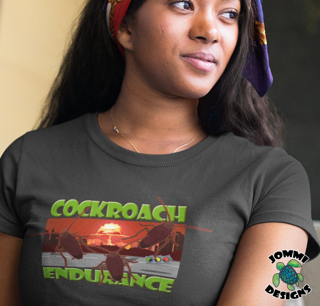 Funny T Shirts, Humor T Shirt, Cockroach Tee, Roach, Survivalist Tee ...