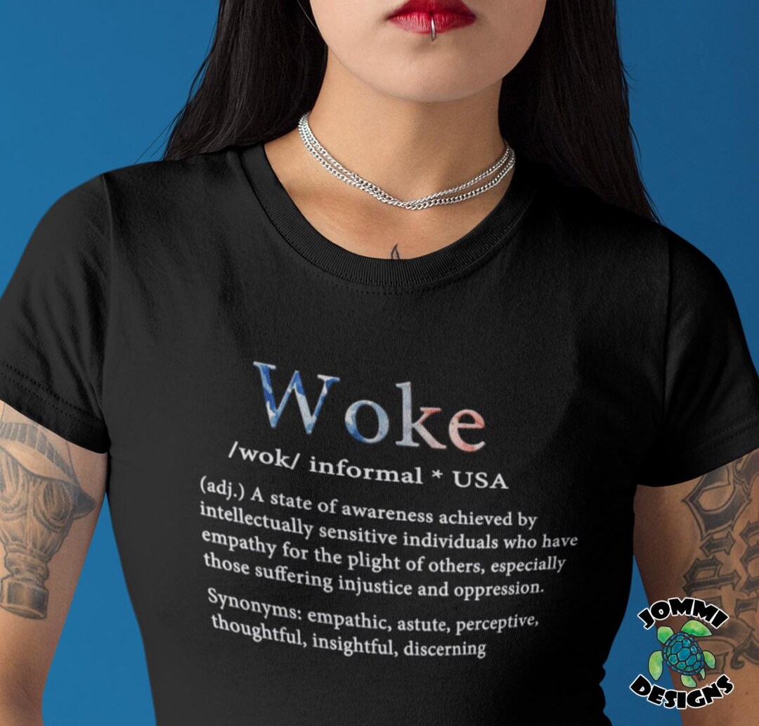 Woke Definition T-shirt: Social Justice Activist Tee - Etsy